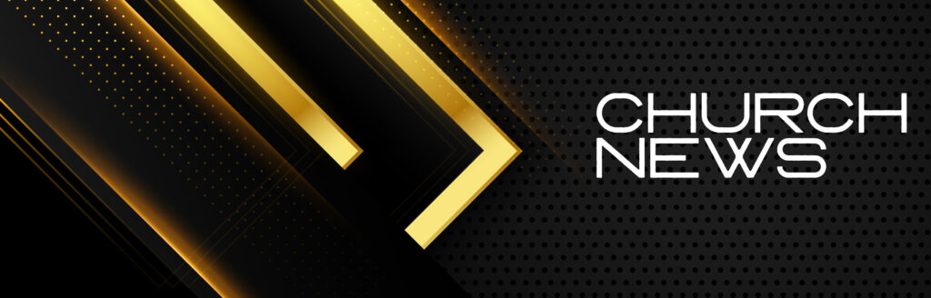 Church News – Jesus Christ To God Be The Glory